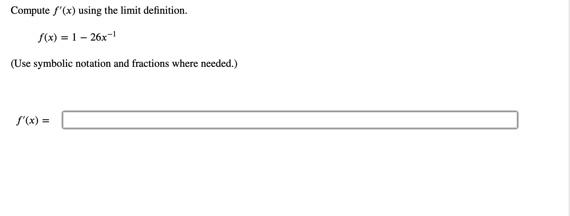 Solved Compute f'(x) using the limit definition. f(x) = 1 – | Chegg.com