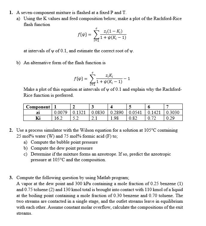 Solved 1. A seven-component mixture is flashed at a fixed P | Chegg.com