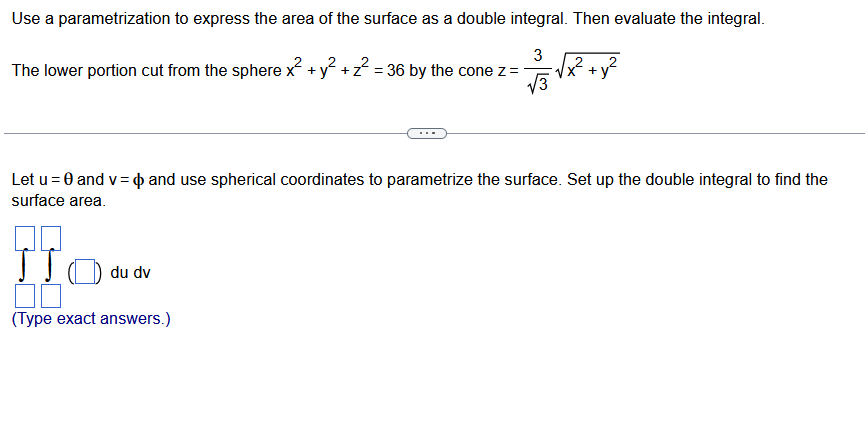 Solved Use a parametrization to express the area of the | Chegg.com