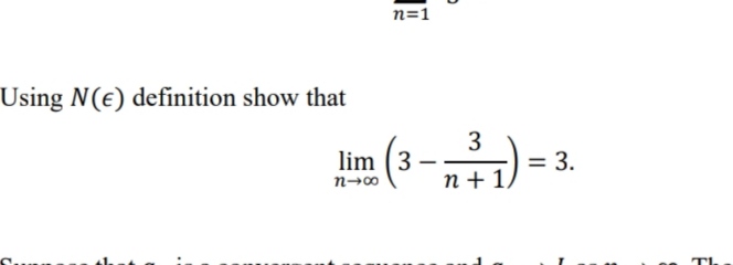 Solved Using N(ϵ) definition show that limn→∞(3−n+13)=3 | Chegg.com