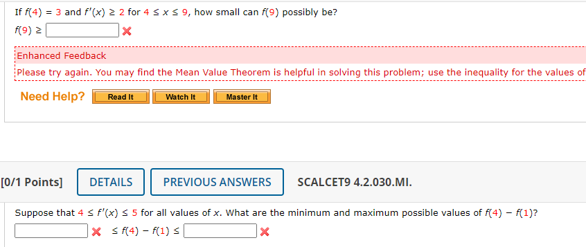 Solved If f(4)=3 and f′(x)≥2 for 4≤x≤9, how small can f(9) | Chegg.com