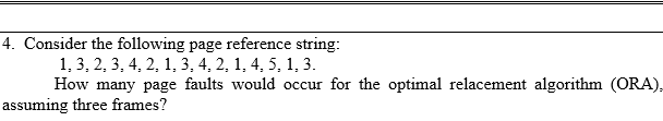 Solved 4. Consider the following page reference string: | Chegg.com
