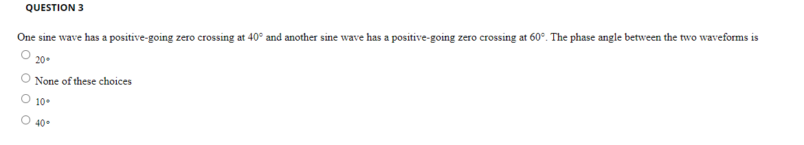Solved One sine wave has a positive-going zero crossing at | Chegg.com