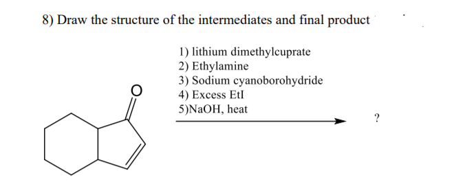 Solved 8) Draw the structure of the intermediates and final | Chegg.com