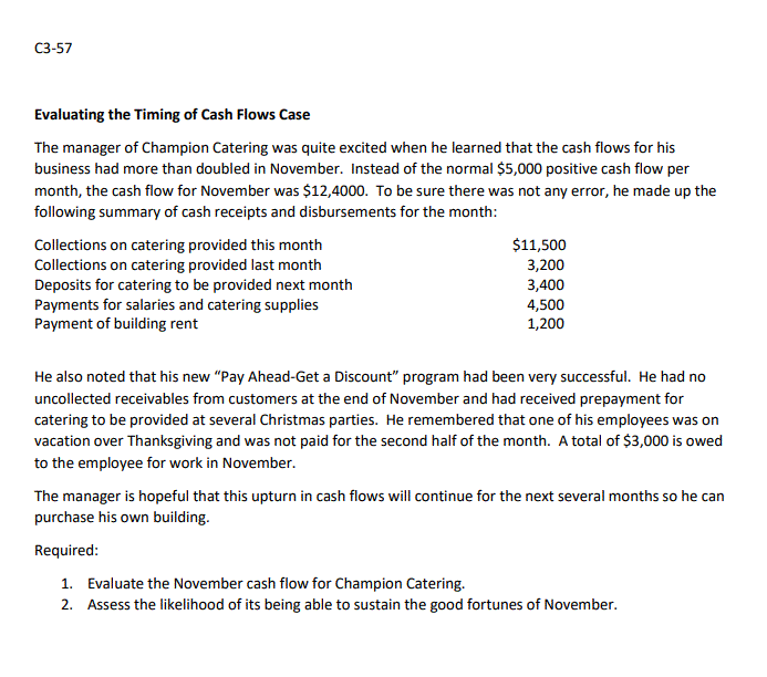 Solved C3-57 Evaluating the Timing of Cash Flows Case The | Chegg.com