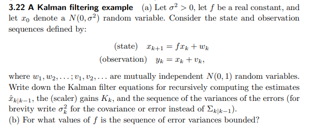 3.22 A Kalman filtering example (a) Let o2 > 0, let f | Chegg.com