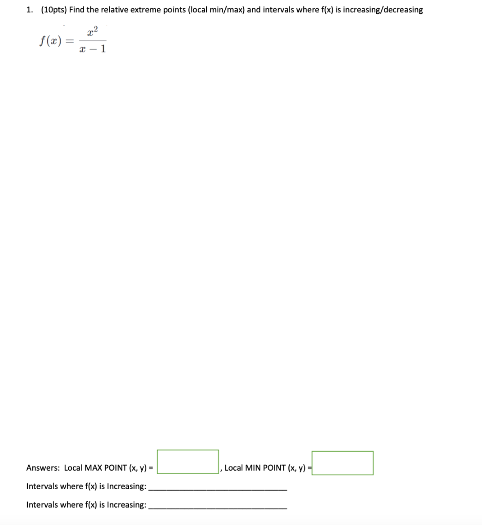 Solved 1. (10pts) Find the relative extreme points (local | Chegg.com