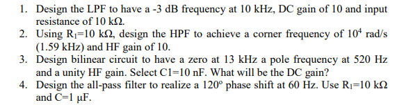 Solved 1. Design the LPF to have a -3 dB frequency at 10 | Chegg.com