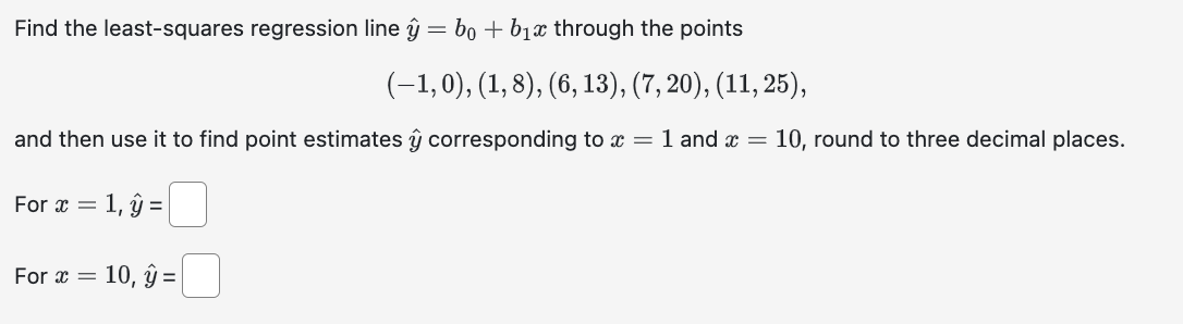Solved Find the least-squares regression line y^=b0+b1x | Chegg.com