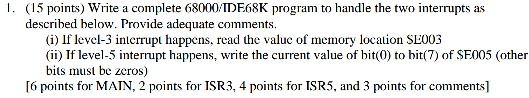 1. (15 points) Write a complete 68000 1DE68K program | Chegg.com