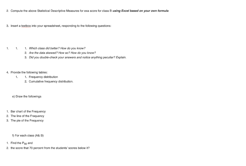 Solved Q1: You must first create your own dataset, your | Chegg.com