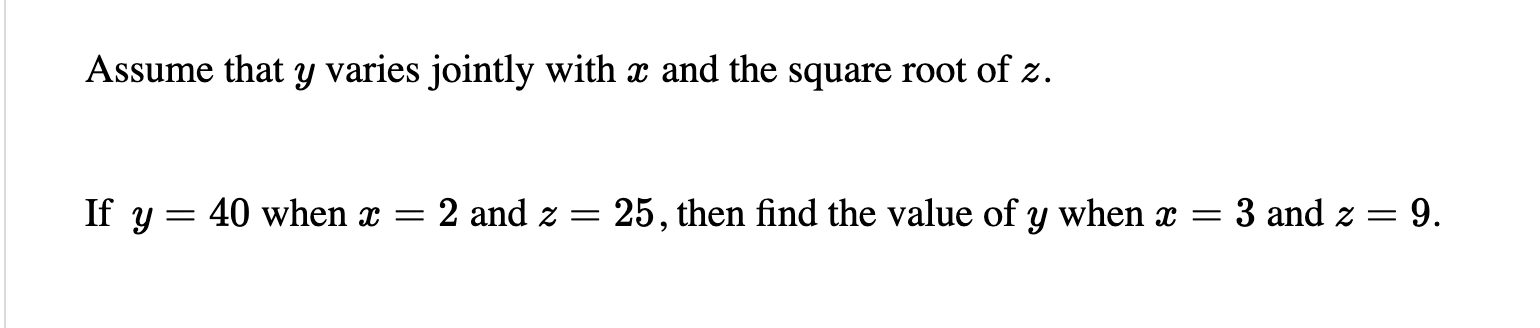 Solved Assume that y varies jointly with x and the square | Chegg.com