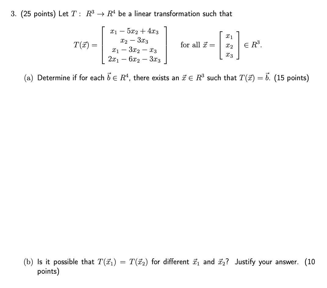 Solved 3. (25 points) Let T:R3→R4 be a linear transformation | Chegg.com