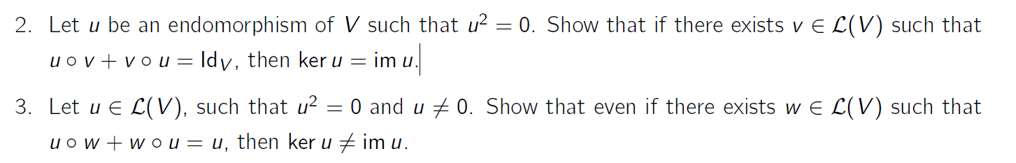 Solved 2. Let u be an endomorphism of V such that u= 0. Show | Chegg.com
