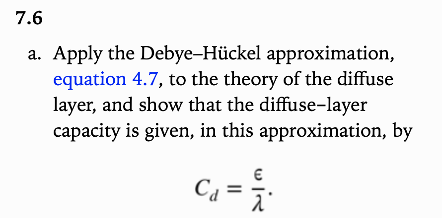 Solved 7.6 a. Apply the Debye-Hückel approximation, equation | Chegg.com