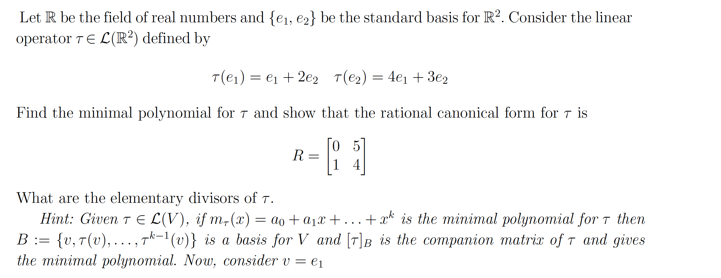 Solved Let R be the field of real numbers and {e1,e2} be the | Chegg.com