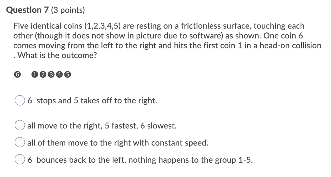 Solved Question 7 (3 points) Five identical coins | Chegg.com