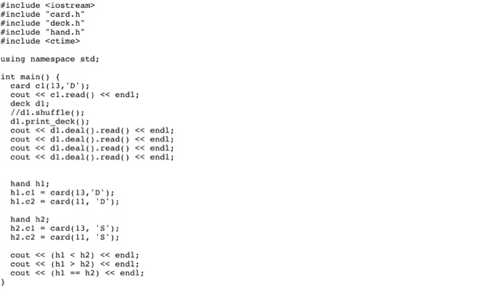 Solved Download the starter code main.cpp, card.h, deck.h, | Chegg.com