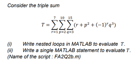 Solved Consider the triple sum 7 10 15 XXX(r +p? +(-1)"q9) | Chegg.com