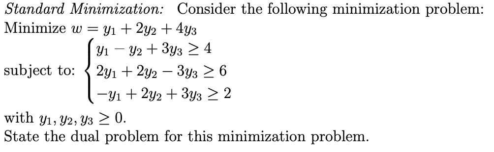 Standard Minimization: Consider the following | Chegg.com