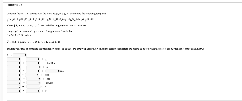 Solved QUESTION 5 Consider the set L of strings over the | Chegg.com