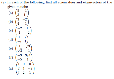 Solved (9) In each of the following, find all eigenvalues | Chegg.com