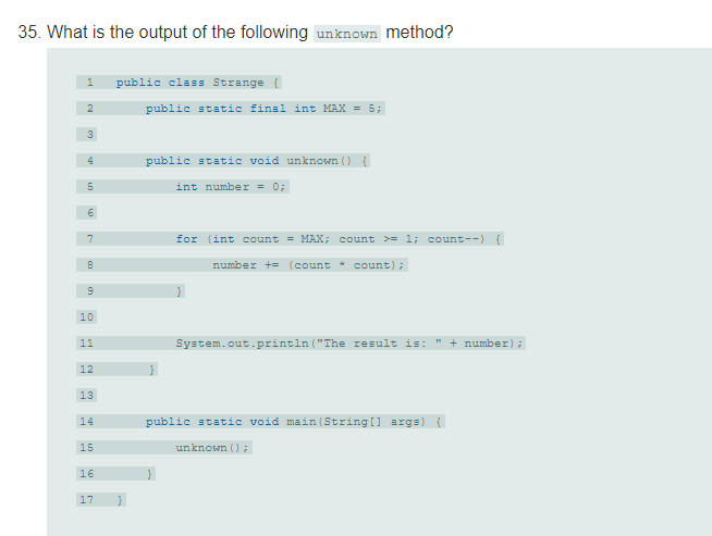 Solved 35. What is the output of the following unknown | Chegg.com