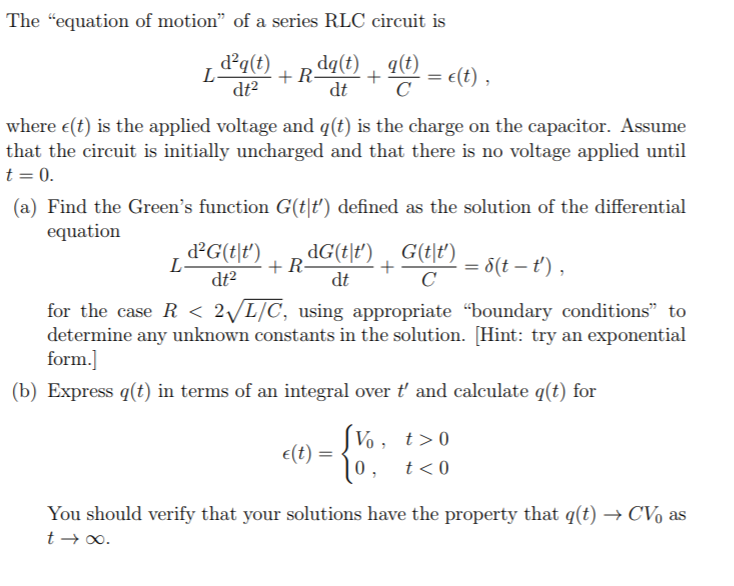 Solved The "equation of motion" of a series RLC circuit is | Chegg.com