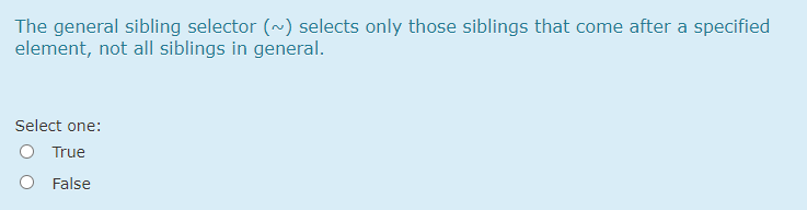 Solved The general sibling selector (∼) ﻿selects only those | Chegg.com
