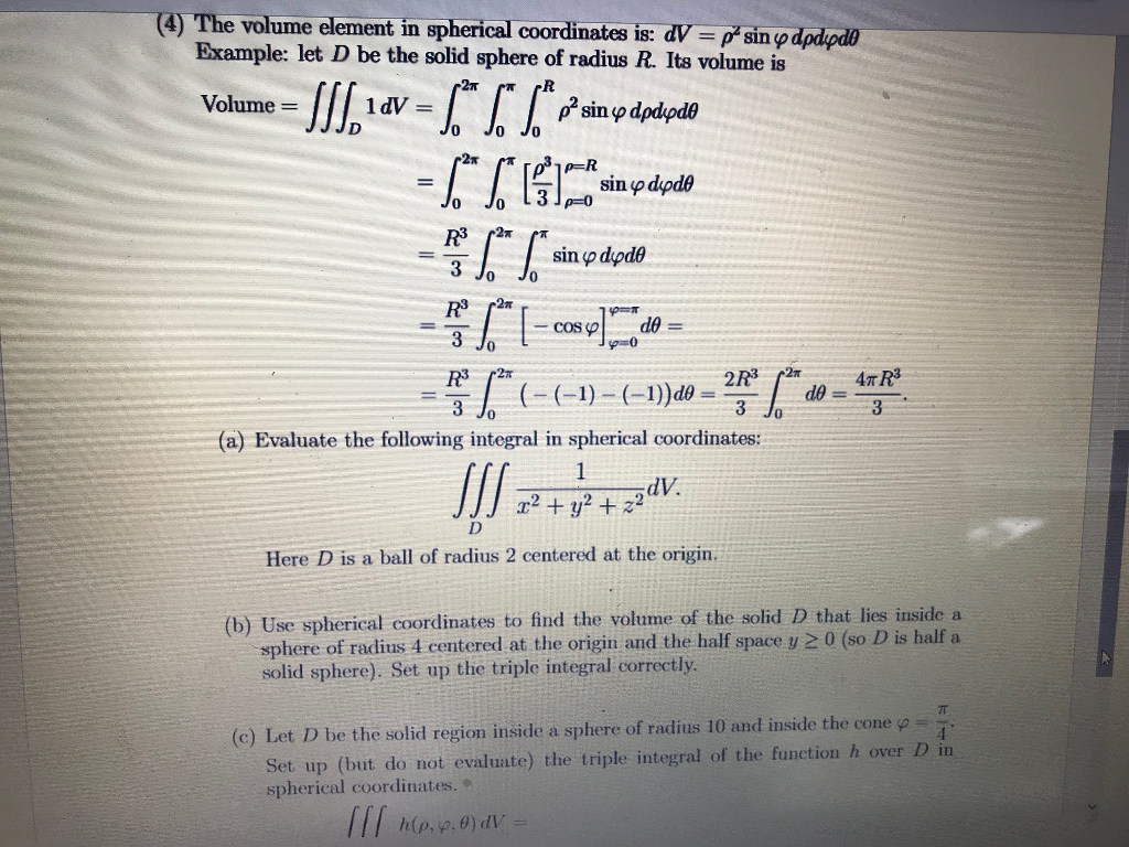 Solved (4) The volume element in spherical coordinates is: | Chegg.com