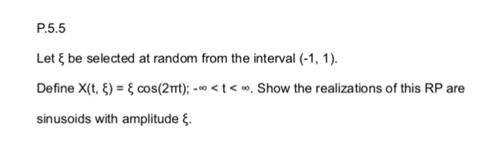 Solved P5.5 ξ be selected at random from the interval (-1, | Chegg.com