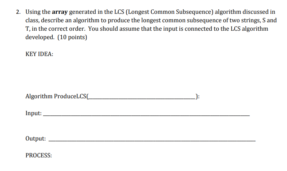 Solved 2. Using the array generated in the LCS (Longest | Chegg.com
