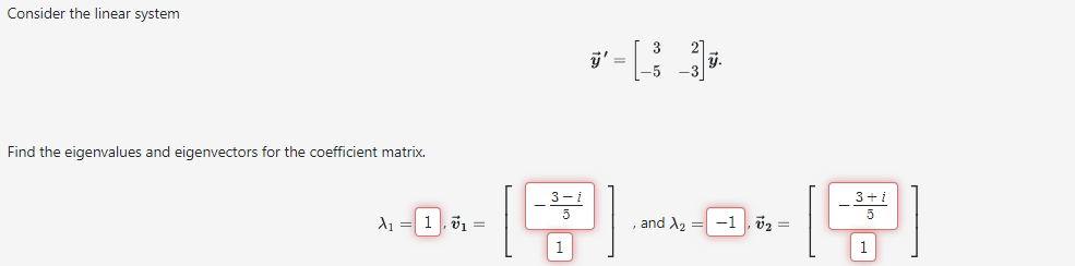 Solved Consider the linear system y′=[3−52−3]y Find the | Chegg.com