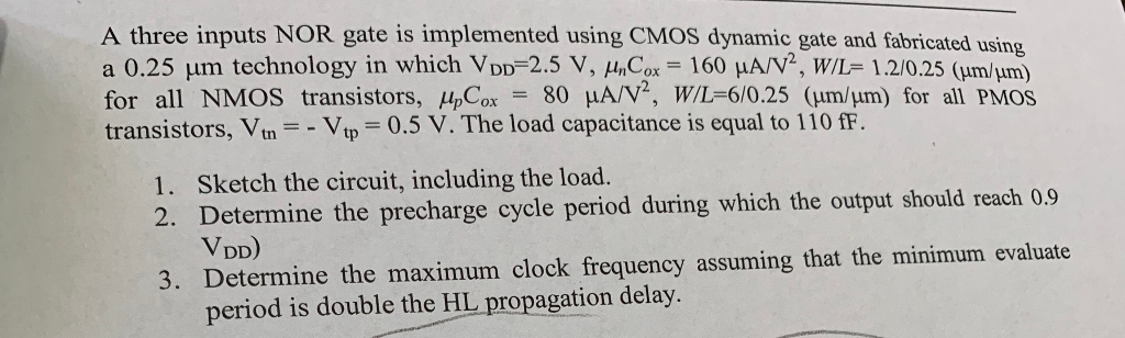 A three inputs NOR gate is implemented using CMOS | Chegg.com