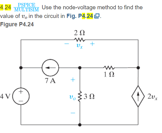 Solved 4.24 PSPICE MULTISIM Use the node-voltage method to | Chegg.com