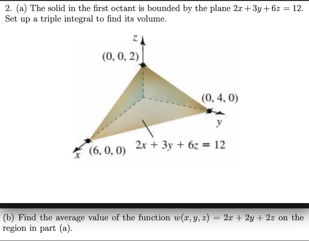 Solved = 2. (a) The solid in the first octant is bounded by | Chegg.com
