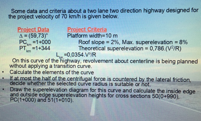 Some data and criteria about a two lane two direction | Chegg.com