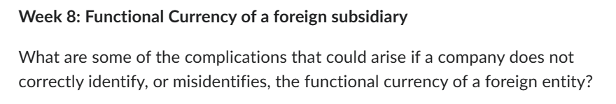 Solved Week 8: Functional Currency of a foreign subsidiary | Chegg.com