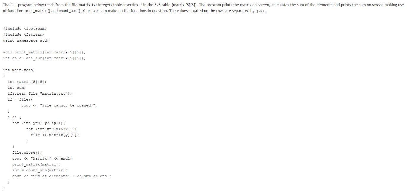 Solved The C++ program below reads from the file matrix.txt | Chegg.com
