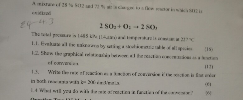 Solved 84-4.3 A mixture of 28 % SO2 and 72 % air is charged | Chegg.com