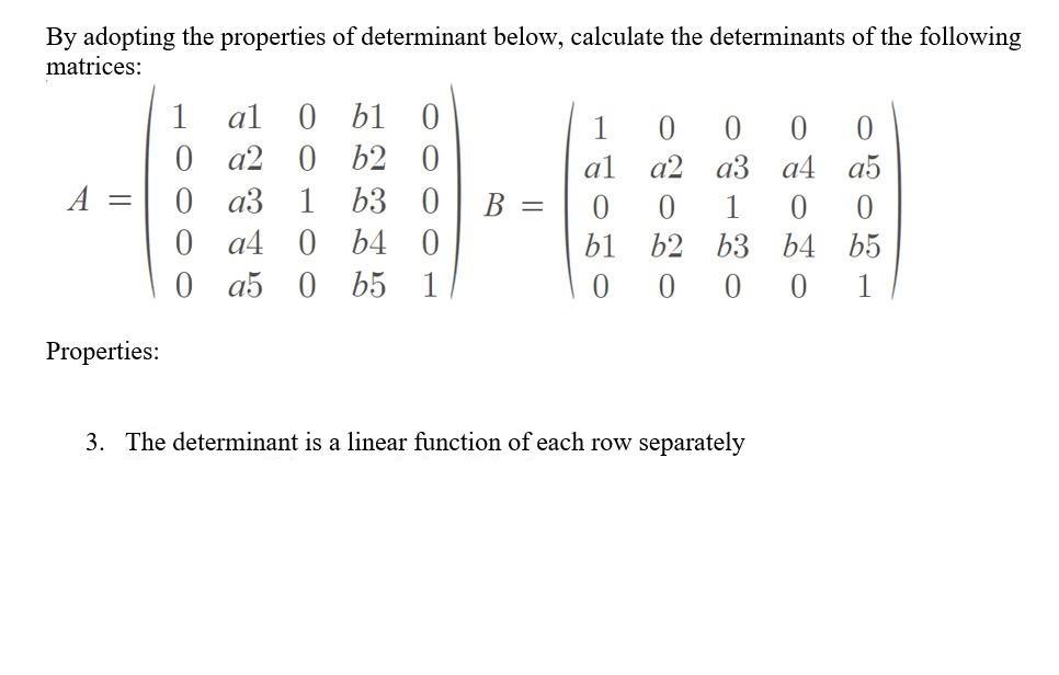 Solved By adopting the properties of determinant below, | Chegg.com