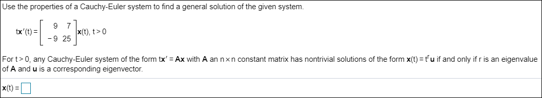 Solved Use the properties of a Cauchy-Euler system to find a | Chegg.com
