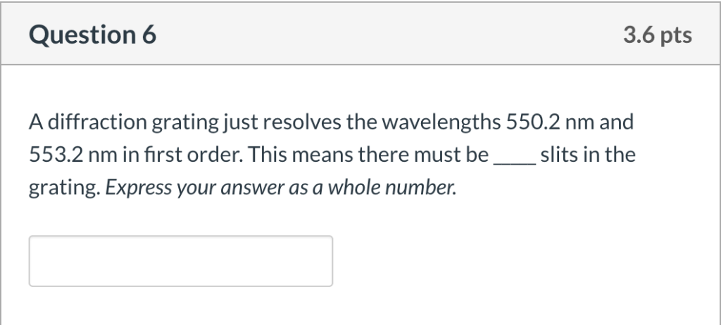 Solved Question 6 3 6 Pts A Diffraction Grating Just