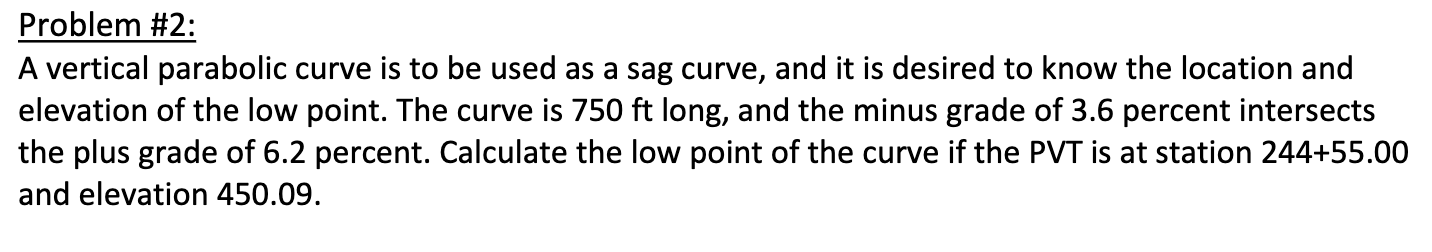 Solved Problem #2: A vertical parabolic curve is to be used | Chegg.com