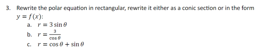 Solved 3. Rewrite the polar equation in rectangular, rewrite | Chegg.com