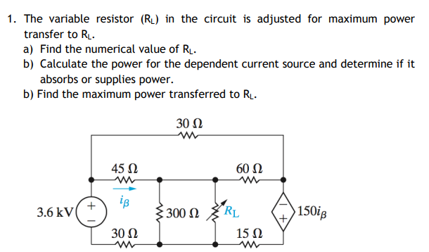 Solved 1. The variable resistor (RL) in the circuit is | Chegg.com