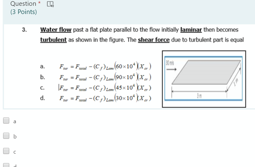 Solved Question (3 Points) 3. Water flow past a flat plate | Chegg.com