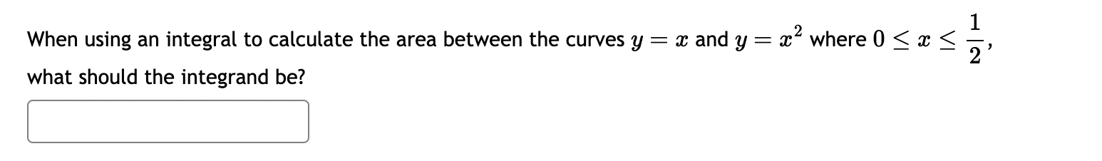 Solved When using an integral to calculate the area between | Chegg.com