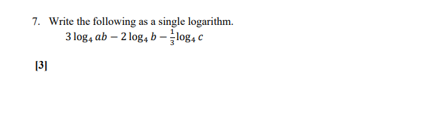 Solved 7. Write the following as a single logarithm. | Chegg.com
