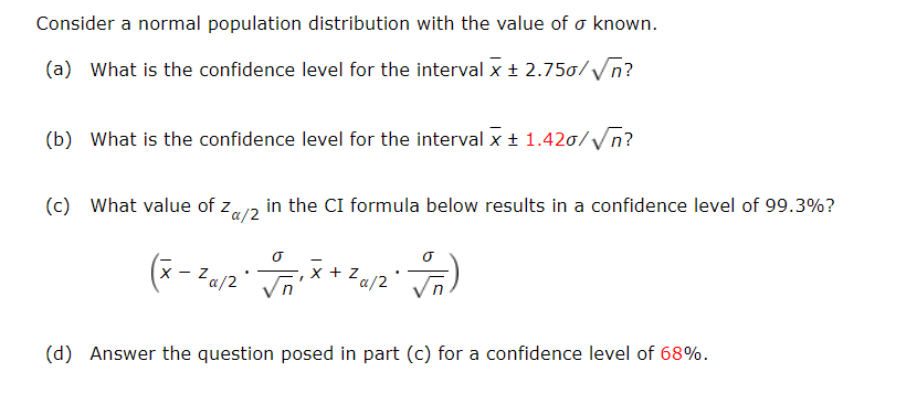 Solved Consider a normal population distribution with the | Chegg.com